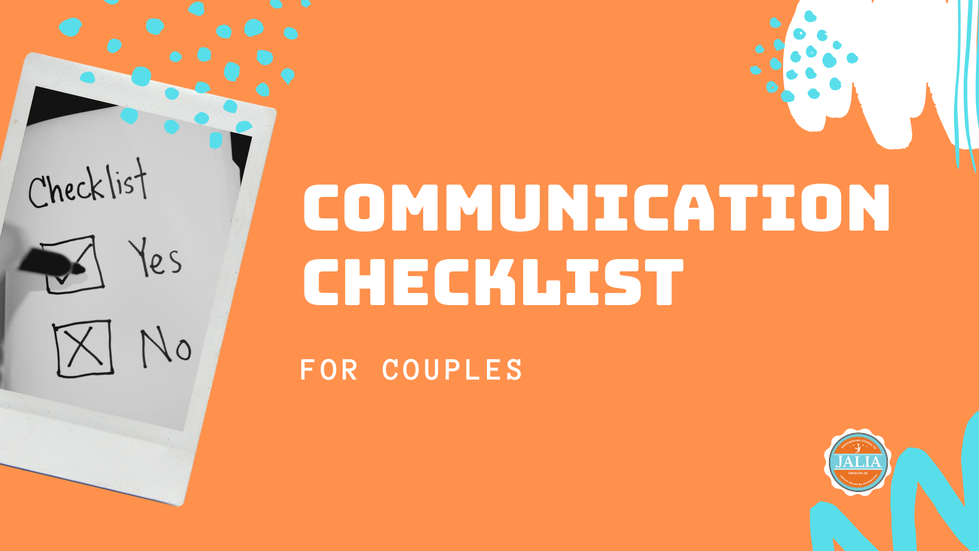 Communication Checklist - Jalia Consulting Inc